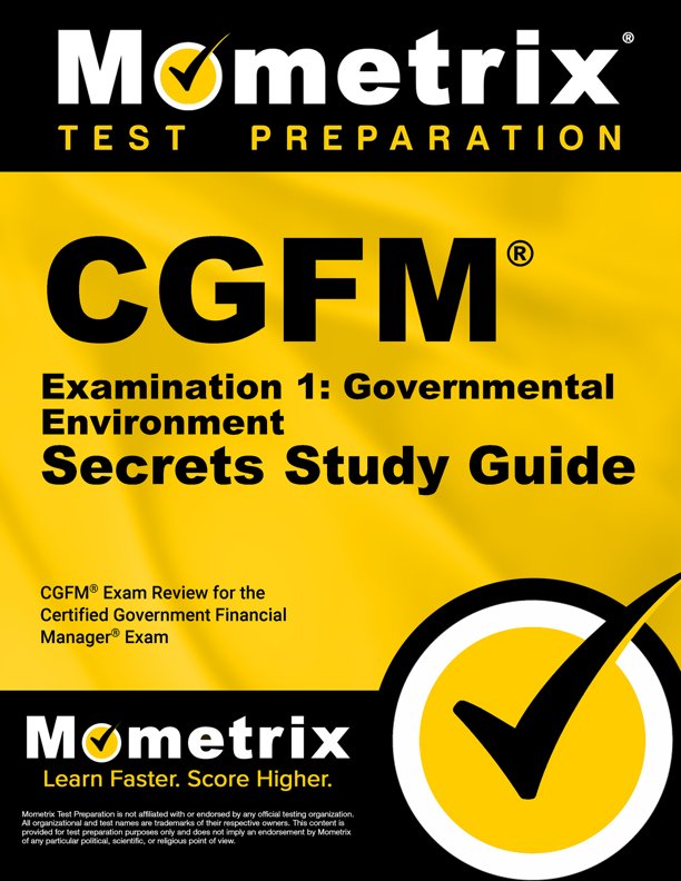 CGFM Study Guide & Practice Test [Prepare for the CGFM Test 1 ...