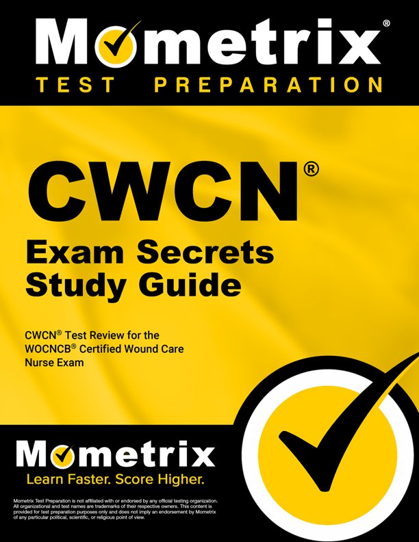 CWCN Study Guide & Practice Test [Prepare for the CWCN Exam]