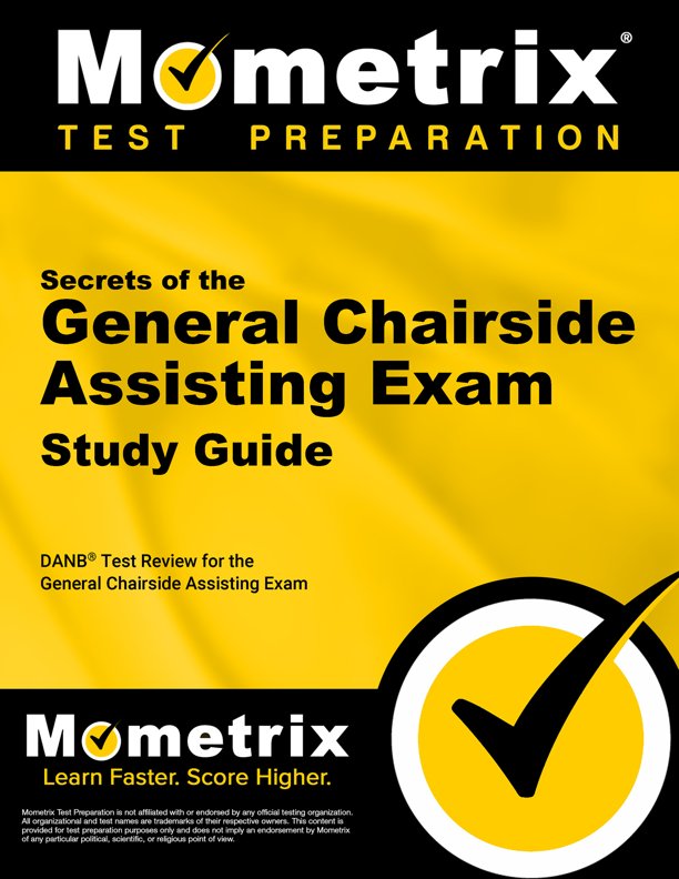CDA Study Guide & Practice Test [Prepare for the General Chairside ...