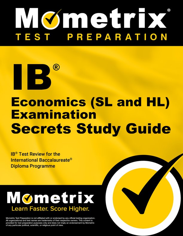 IB Study Guide & Practice Test [Prepare for the IB Economics (SL and HL ...