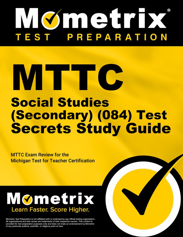 MTTC Study Guide & Practice Test [Prepare for the MTTC Social Studies ...