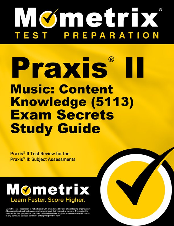Praxis II Study Guide & Practice Test [Prepare for the Praxis II Music ...