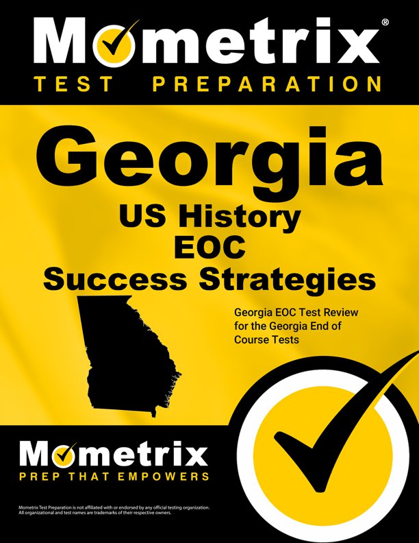 Georgia EOC Study Guide & Practice Test [Prepare for the Georgia US ...