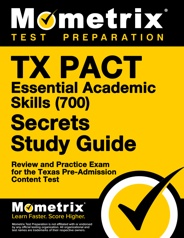 TX PACT Study Guide & Practice Test [Prepare for the TX PACT Essential ...