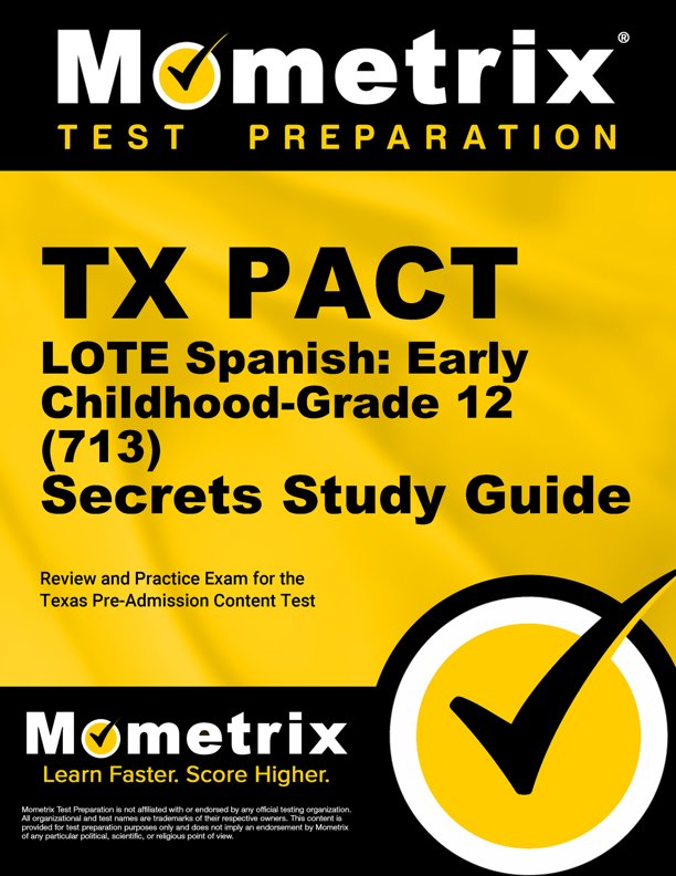 TX PACT Study Guide & Practice Test [Prepare for the TX PACT LOTE ...