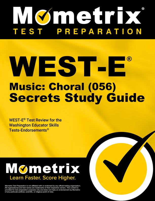 WEST Study Guide & Practice Test [Prepare for the WEST-E Music: Choral ...